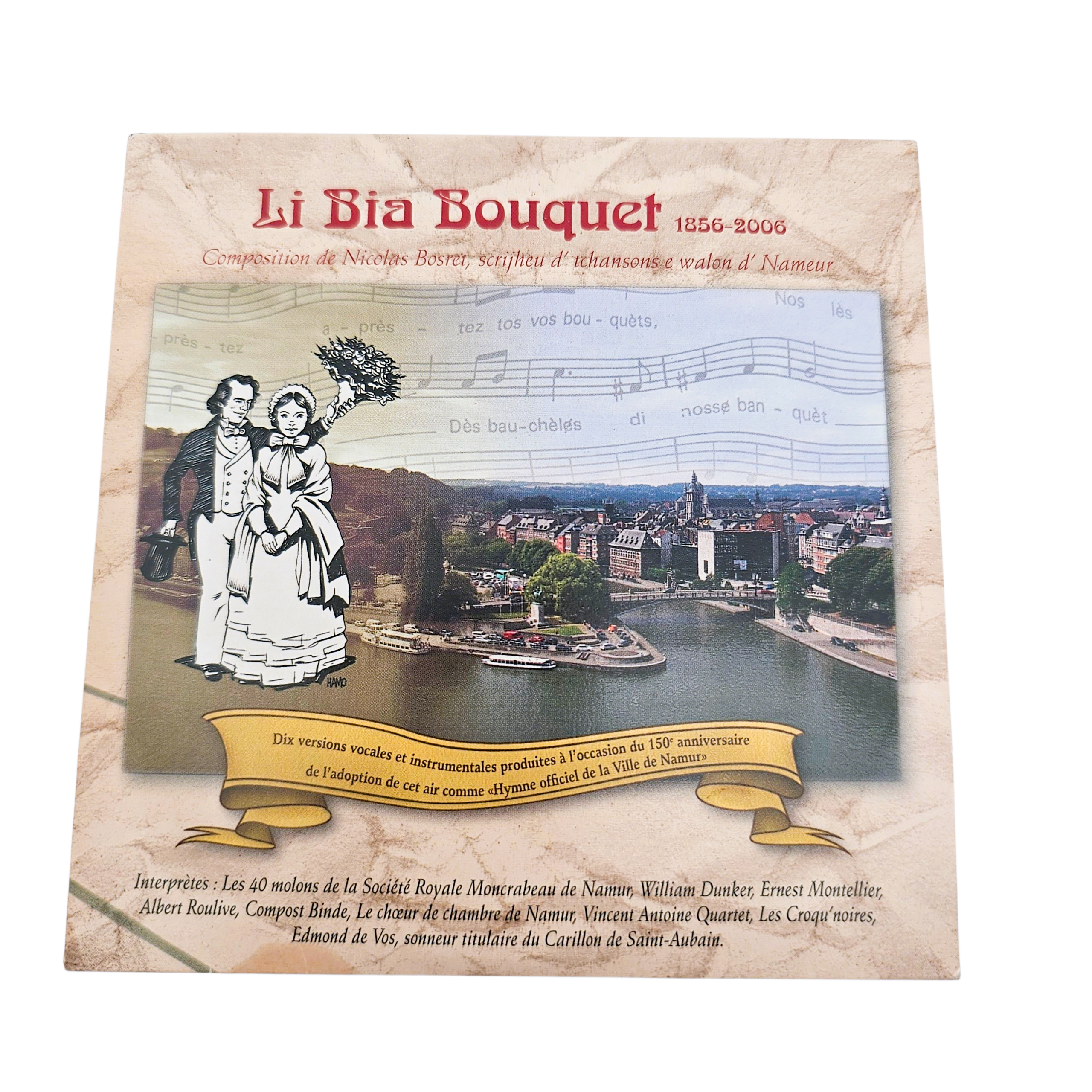 CD Collector Li Bia Bouquet, Hymne de Namur (150 ans : 1856-2006), édi ...